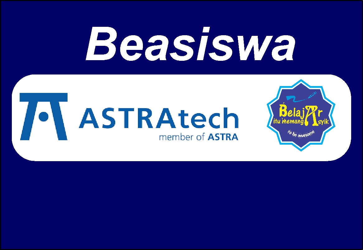 BEASISWA POLITEKNIK ASTRA (ASTRAtech) - Belajar Asyik
